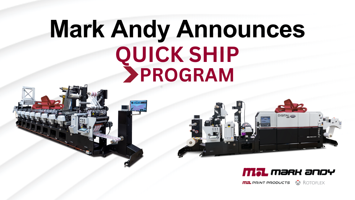 Mark Andy Launches Pro Series Quick Ship Program to Help Customers ...